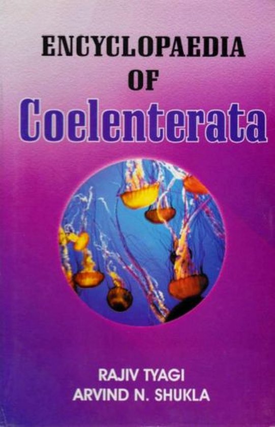 Encyclopaedia of Coelenterata (Phylum Coelenterata) (ebook), Rajiv ...