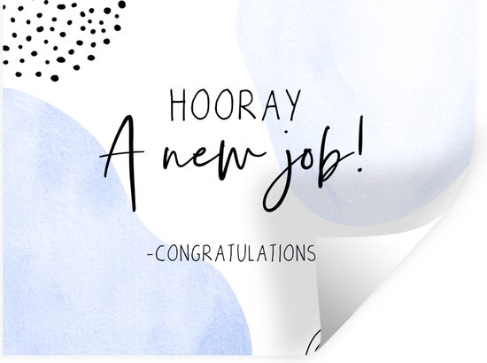 Muurstickers - Sticker Folie - Hooray, a new job! - Spreuken - Quotes ...
