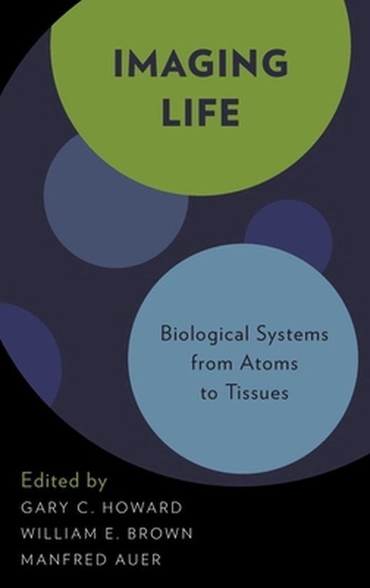 Imaging Life | 9780195314434 | Howard | Boeken | bol