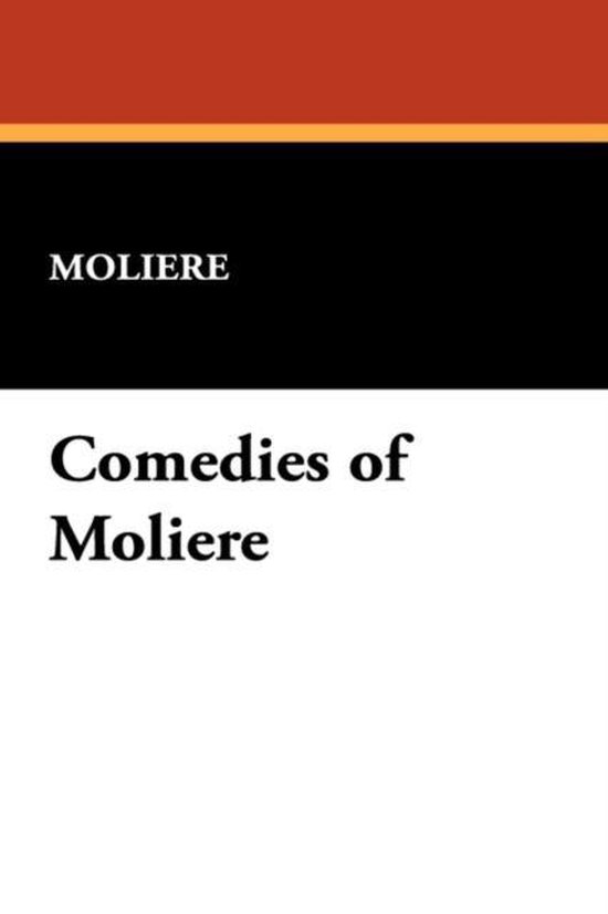 Comedies of Moliere, Jean-Baptiste Moliere | 9781434487544 | Boeken | bol