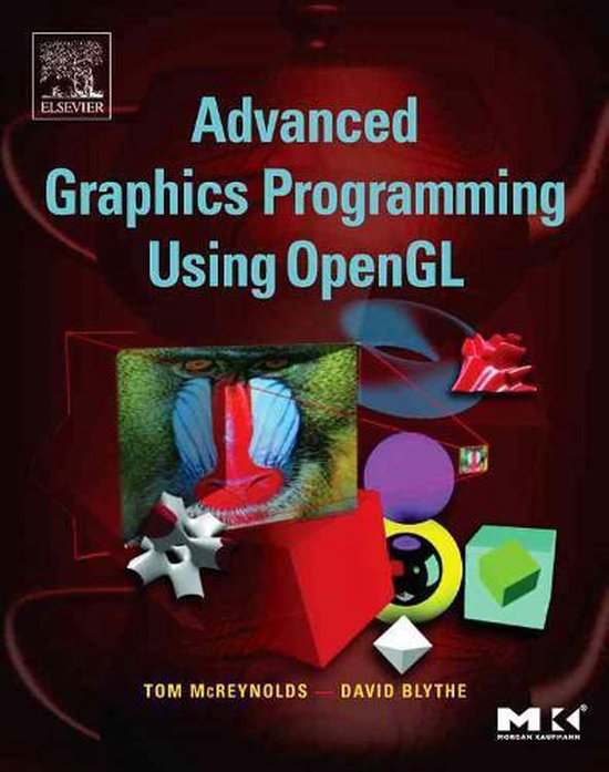 Advanced Graphics Programming Using OpenGL | 9781558606593 | Tom McReynolds | Boeken | bol.com