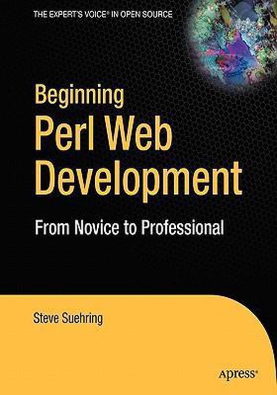 Beginning Perl Web Development, Steve Suehring | 9781590595312 | Boeken ...