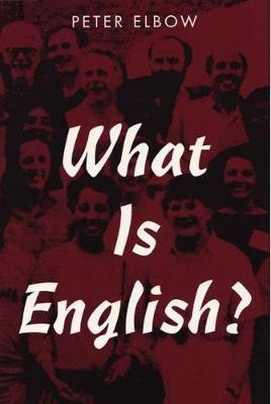 What Is English? | 9780873523813 | Peter Elbow | Boeken | bol