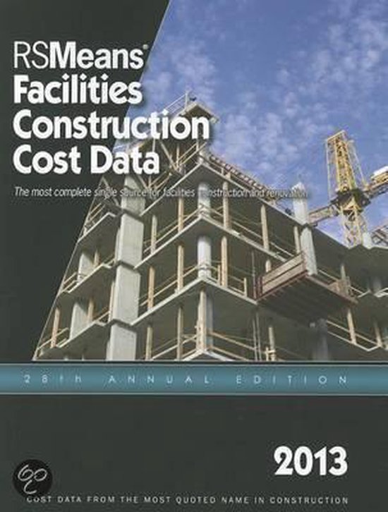Rsmeans Facilities Construction Cost Data 2013 9781936335619 Boeken
