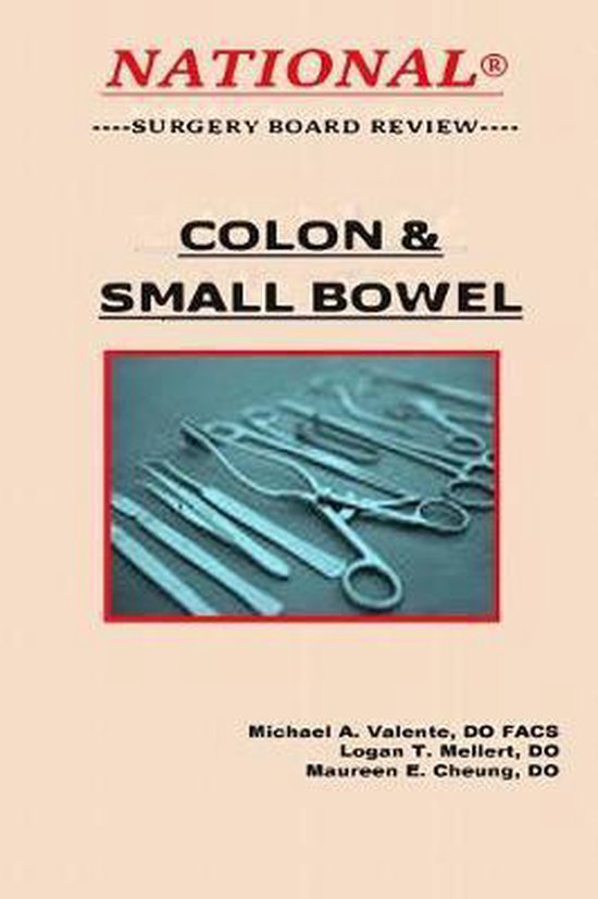 National Surgery Board Review- Colon and Small Bowel | 9781548285098 ...