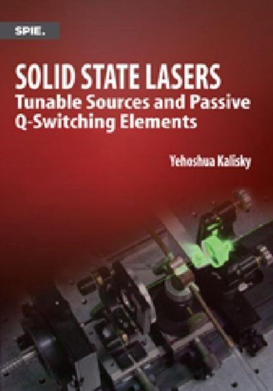 Solid State Lasers | 9780819498212 | Yehoshua Kalisky | Boeken | bol.com