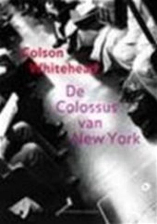 Colossus Van New York, C. Whitehead | 9789025417147 | Boeken | bol.com