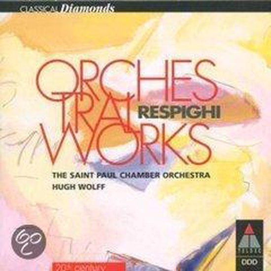 Orchestral Works, Ottorino Respighi | CD (album) | Muziek | bol