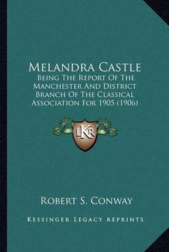 Melandra Castle Melandra Castle, Robert S Conway | 9781164090793 ...