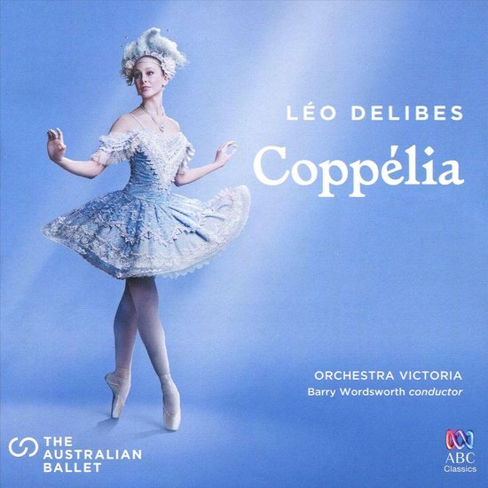 Léo Delibes: Coppélia, Orchestra Victoria | CD (album) | Muziek | bol.com