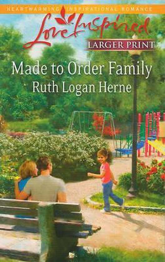 Made to Order Family, Ruth Logan Herne | 9780373815012 | Boeken | bol.com