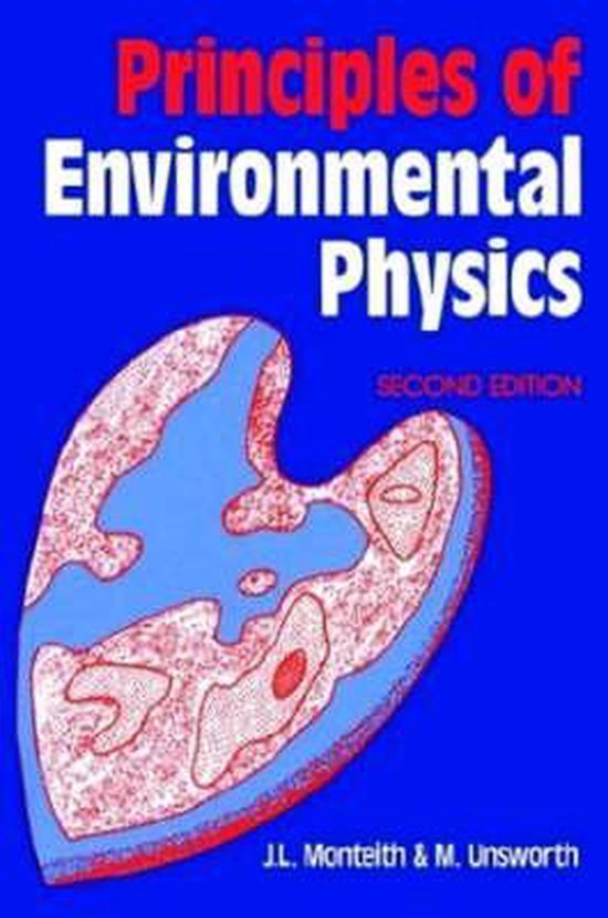 Principles of Environmental Physics | 9780713129311 | Monteith | Boeken ...