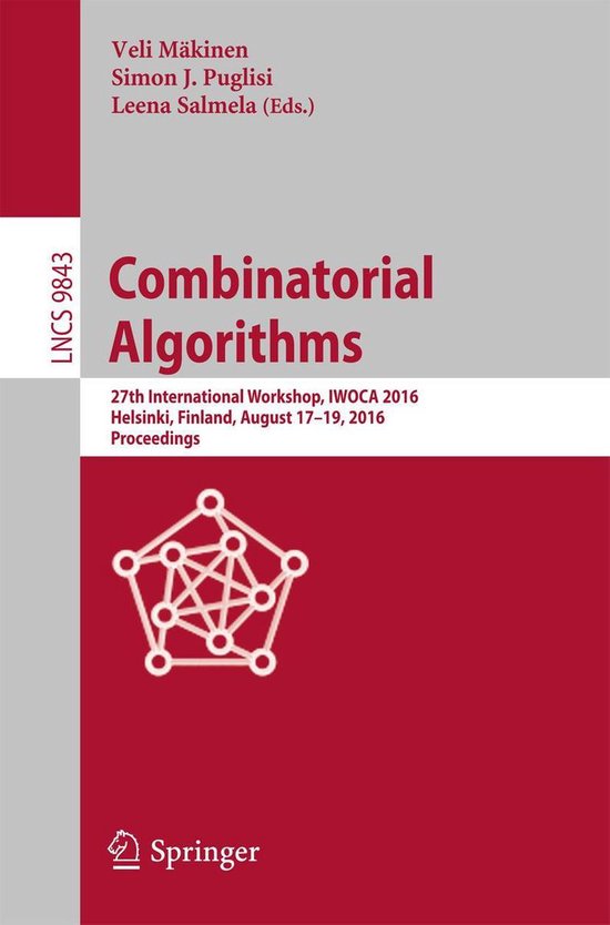 Lecture Notes In Computer Science 9843 Combinatorial Algorithms 9343