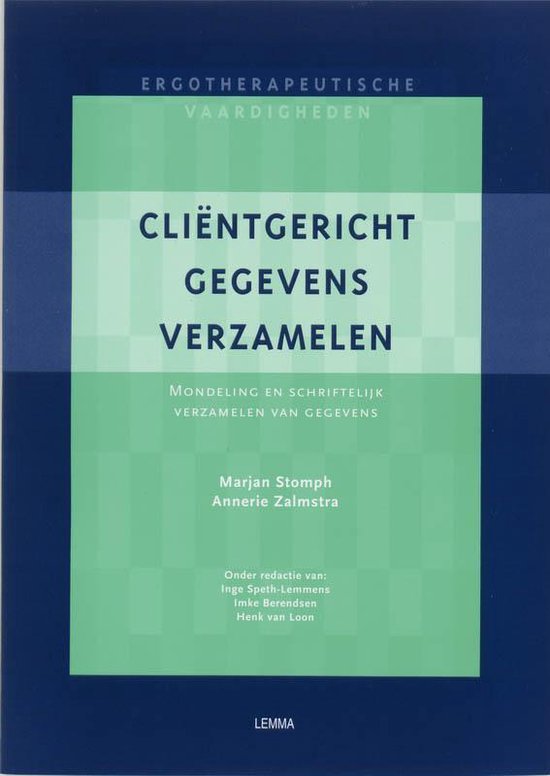 Clientgericht gegevens verzamelen | 9789059310537 | M. Stomph | Boeken ...