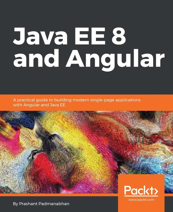 Java EE 8 and Angular (ebook), Prashant Padmanabhan | 9781788299381 | Boeken | bol.com