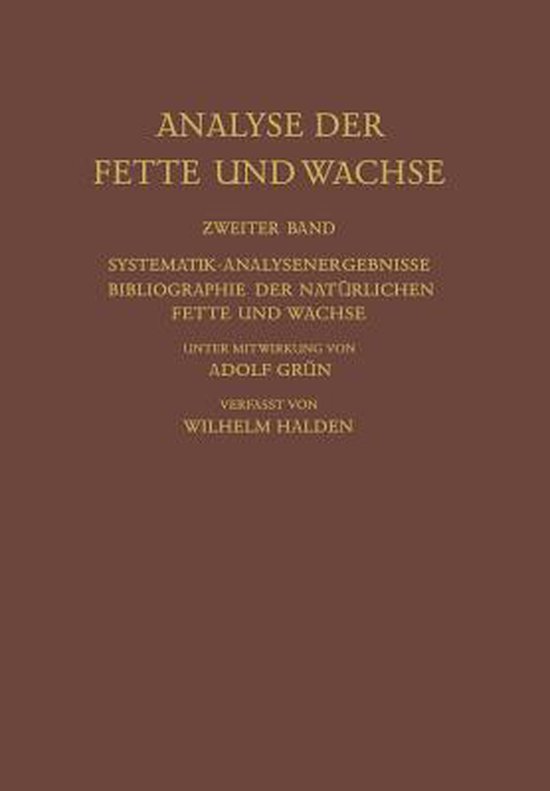 Analyse Der Fette Und Wachse | 9783642893186 | Wilhelm Halden | Boeken ...