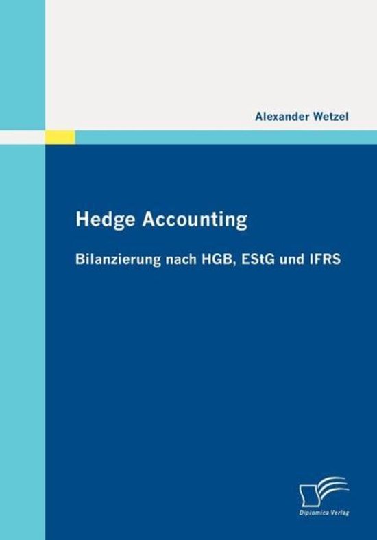 Hedge Accounting, Alexander Wetzel | 9783836698504 | Boeken | bol.com