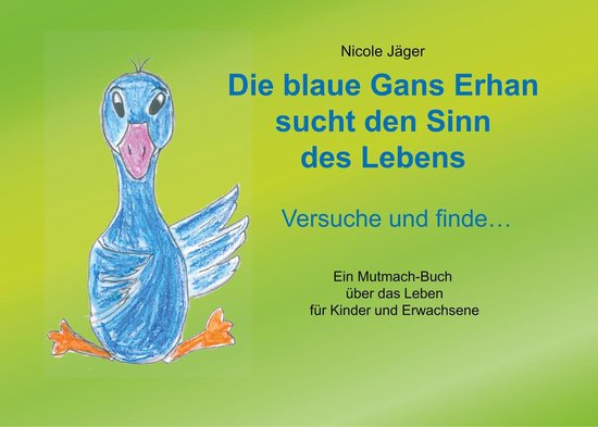 Die blaue Gans Erhan 2 - Die blaue Gans Erhan sucht den Sinn des Lebens (ebook),... | bol.com