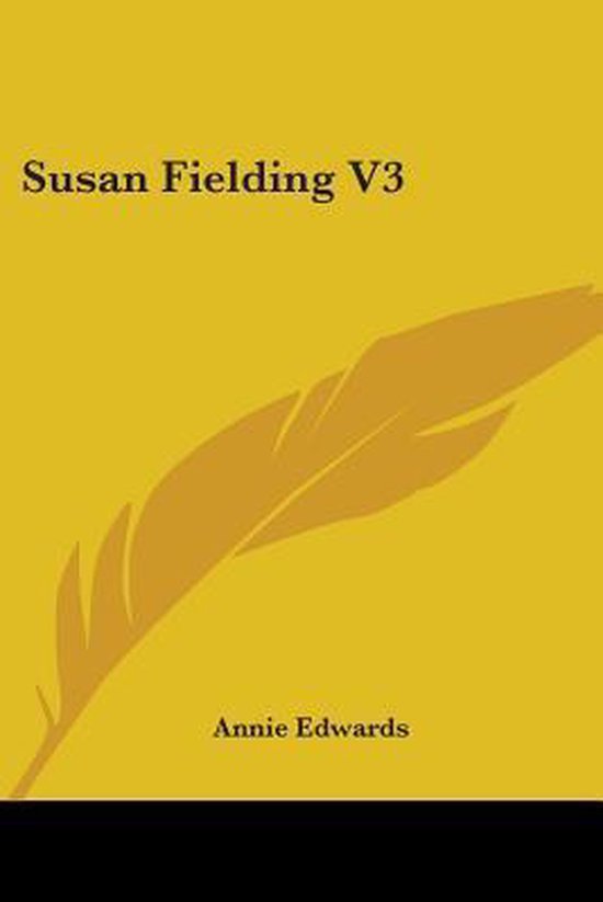 Susan Fielding V3, Annie Edwards | 9780548311912 | Boeken | bol.com
