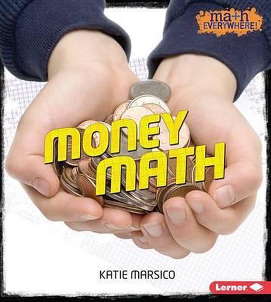 Money Math | 9781467786324 | Katie Marsico | Boeken | bol