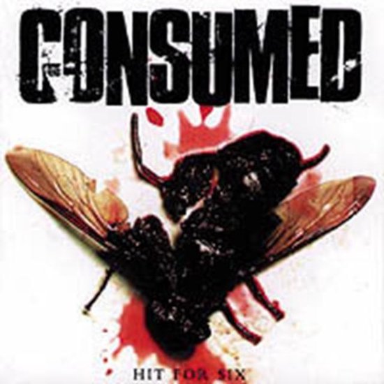 Hit For Six, Consumed | CD (album) | Muziek | bol.com