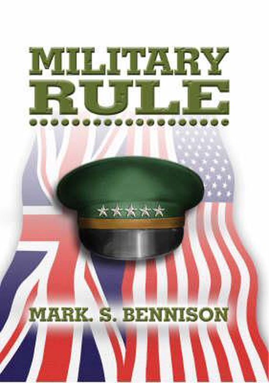 Military Rule, Mark. S. Bennison | 9781904444701 | Boeken | bol.com
