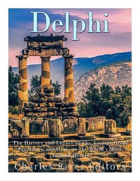 Delphi, Charles River Editors | 9781546840459 | Boeken | bol.com