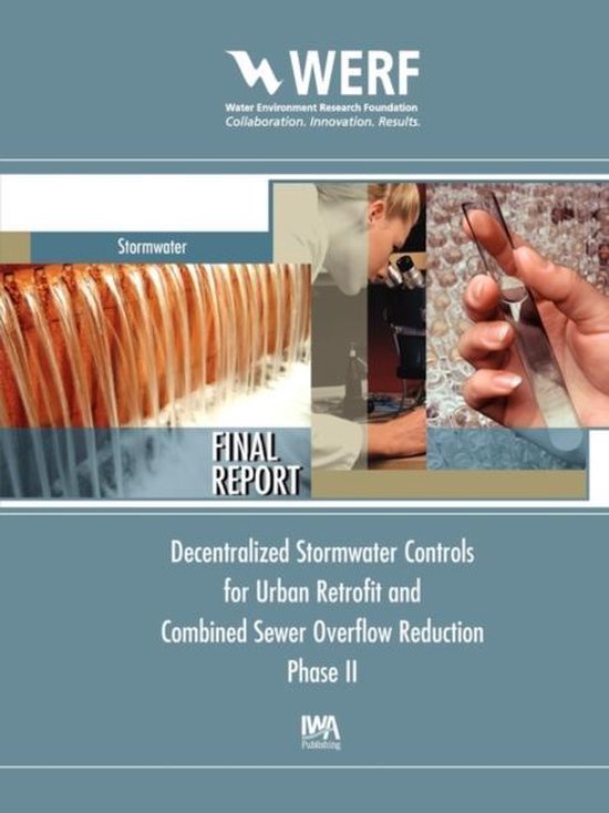 Decentralized Stormwater Controls for Urban Retrofit and Combined Sewer ...