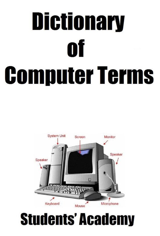 A Quick Guide - Dictionary of Computer Terms (ebook), Students' Academy ...