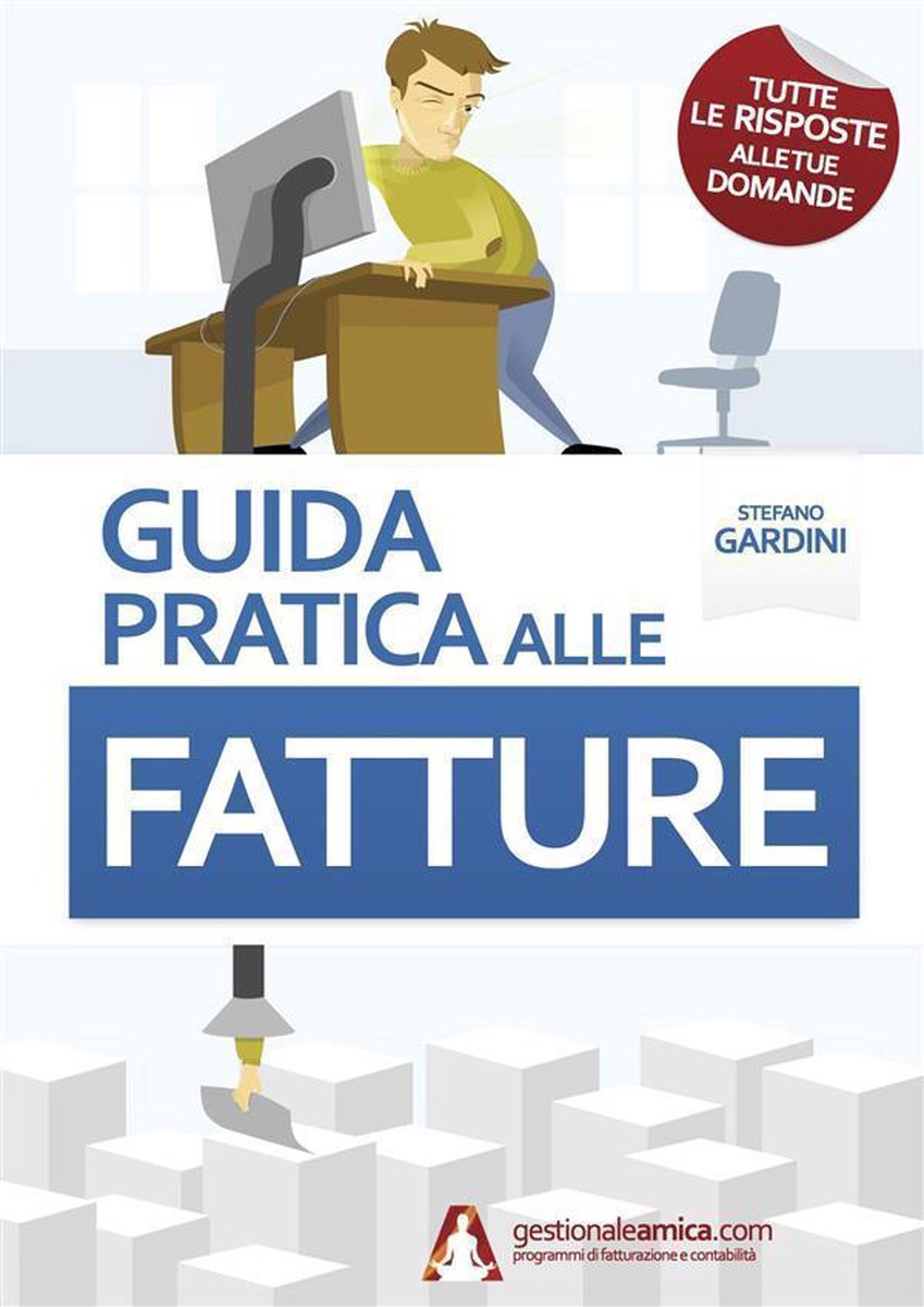Guida pratica alle fatture (ebook), Stefano Gardini | 9788898895007 ...