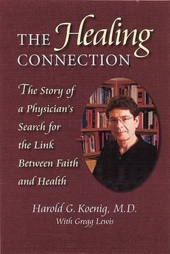 Healing Connection | 9781932031652 | Harold Koenig | Boeken | bol