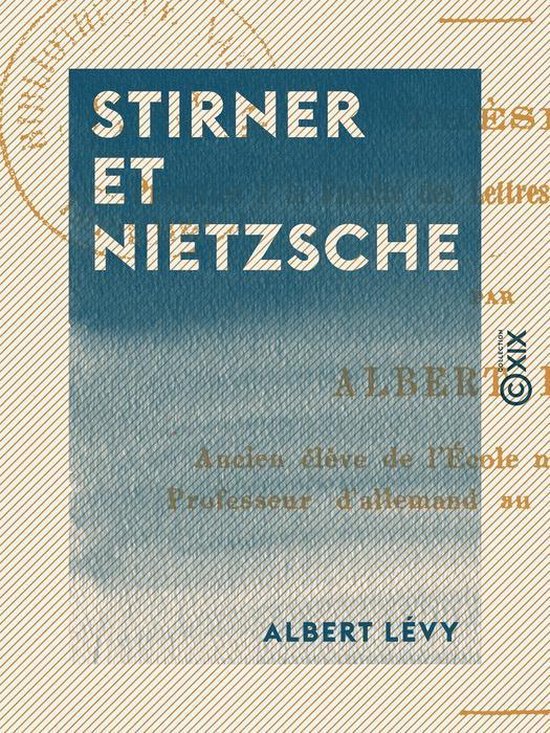 Stirner et Nietzsche (ebook), Albert Levy | 9782346064274 | Boeken | bol