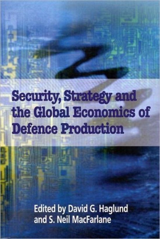 Security, Strategy, and the Global Economics of Defence, 49 ...