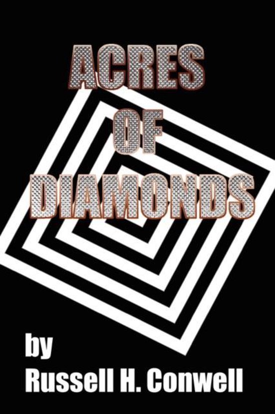 Acres of Diamonds, Russell H Conwell | 9789562912358 | Boeken | bol.com
