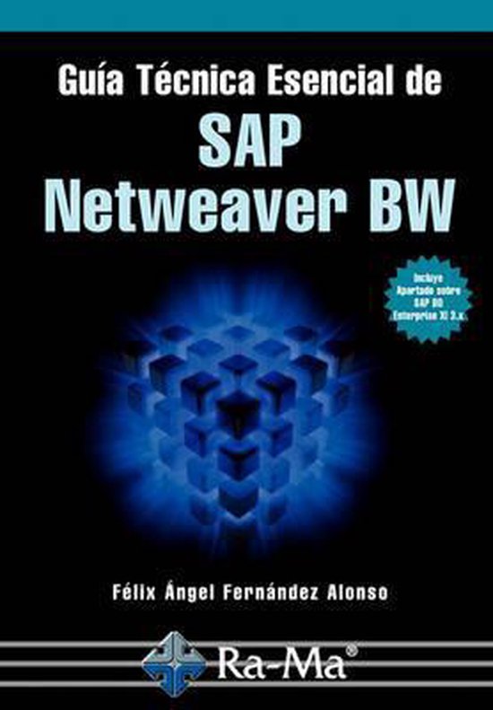 Guia Tecnica Esencial de SAP Netweaver BW | 9788478979745 | Felix Angel Fernandez... | bol.com