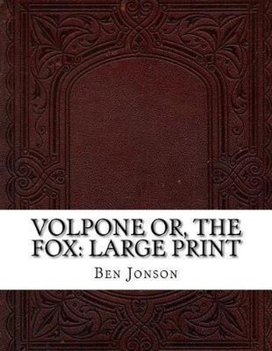 Volpone Or, the Fox | 9781724737557 | Ben Jonson | Boeken | bol.com