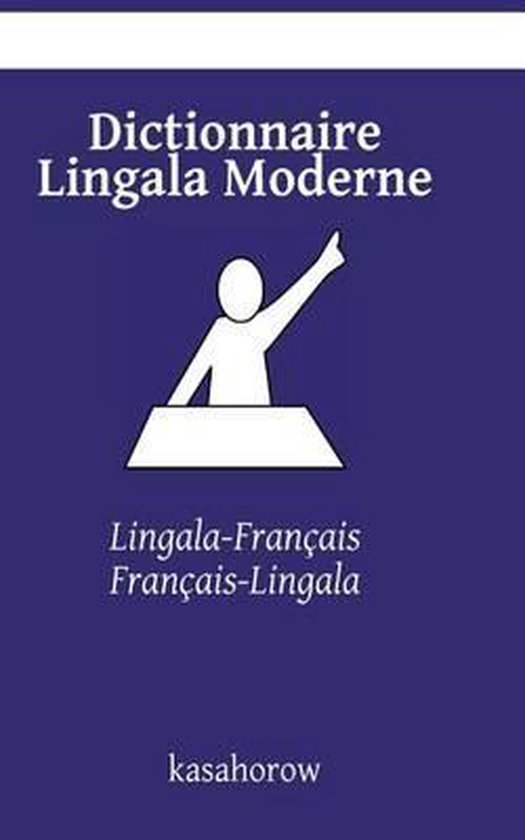 Français Lingala- Dictionnaire Lingala Moderne | 9781511821339 ...