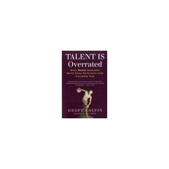 Talent is Overrated | 9781857885194 | Geoff Colvin | Boeken | bol
