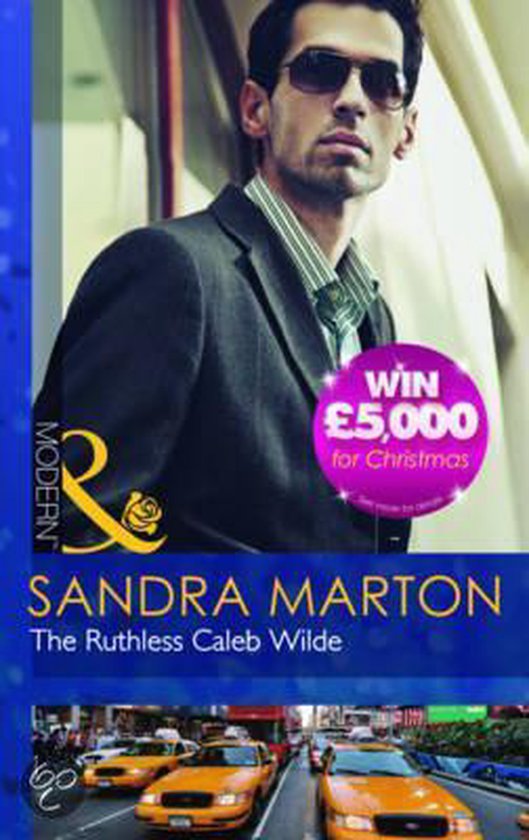 The Ruthless Caleb Wilde (The Wilde Brothers, Book 2), Sandra Marton ...