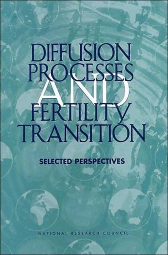 Diffusion Processes and Fertility Transition | 9780309076104 | National ...
