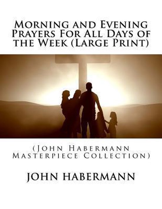 Morning and Evening Prayers for All Days of the Week | 9781505967814 ...