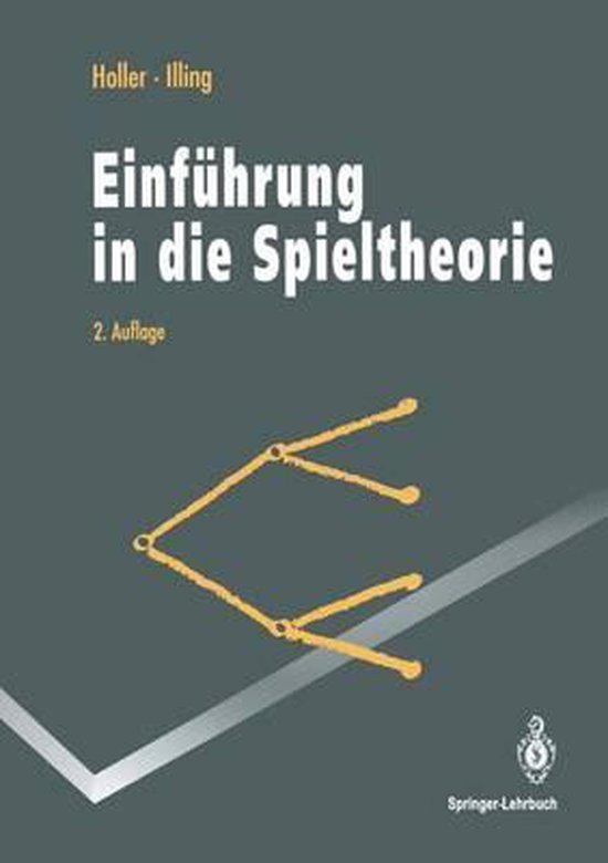 Einf Hrung in Die Spieltheorie | 9783540562436 | Manfred J Holler | Boeken | bol.com