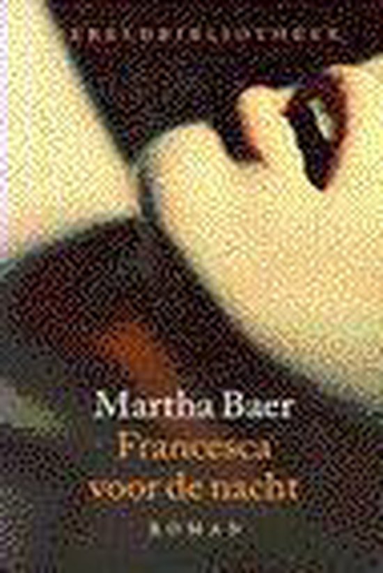 Francesca Voor De Nacht, Martha Baer | 9789028418059 | Boeken | bol