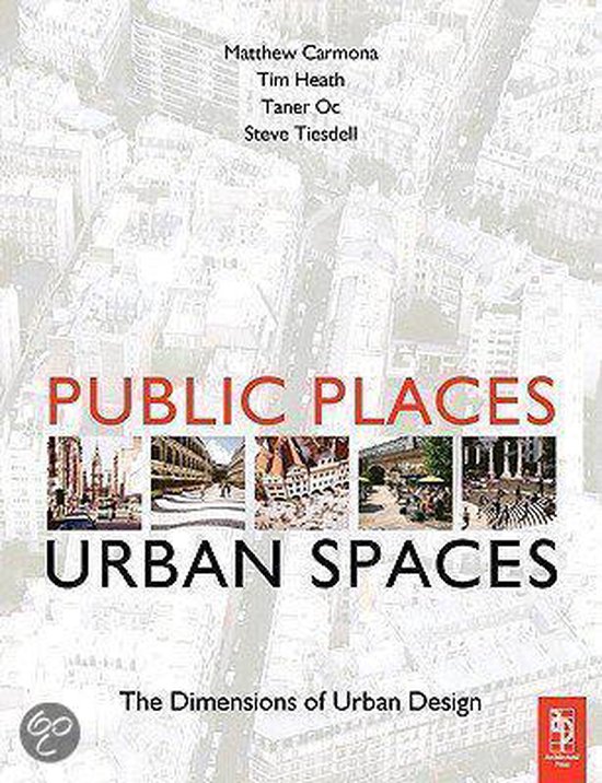 Public Places-Urban Spaces: The Dimensions Of Urban Design, Matthew ...