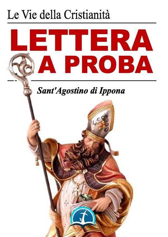 Lettera a Proba (ebook), Sant'Agostino Di Ippona | 9781326665777 ...