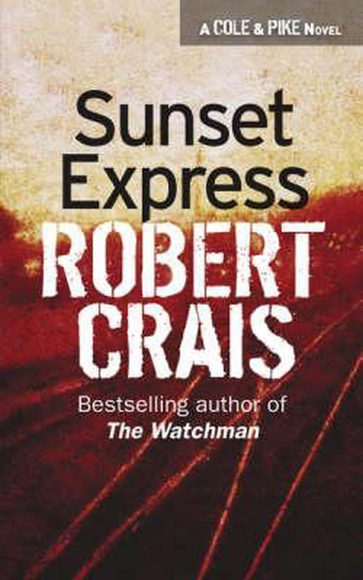 Sunset Express, Robert Crais | 9780752827537 | Boeken | bol