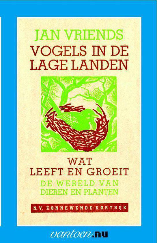 Vogels in de lage landen, Jan Vriends | 9789031506378 | Boeken | bol