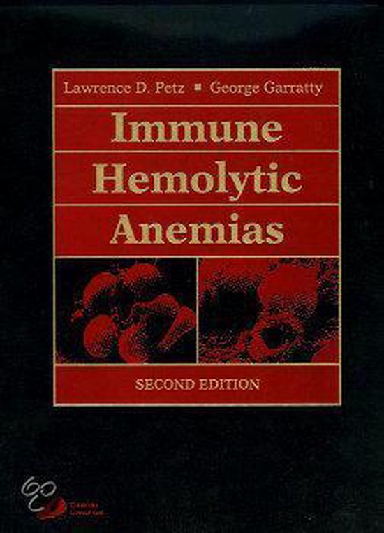 Immune Hemolytic Anemias | 9780443085598 | Lawrence D. Petz | Boeken | bol