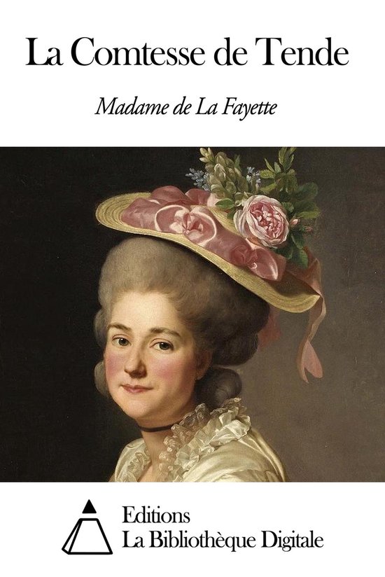 La Comtesse de Tende (ebook), Madame De La Fayette | 9791021332867 ...