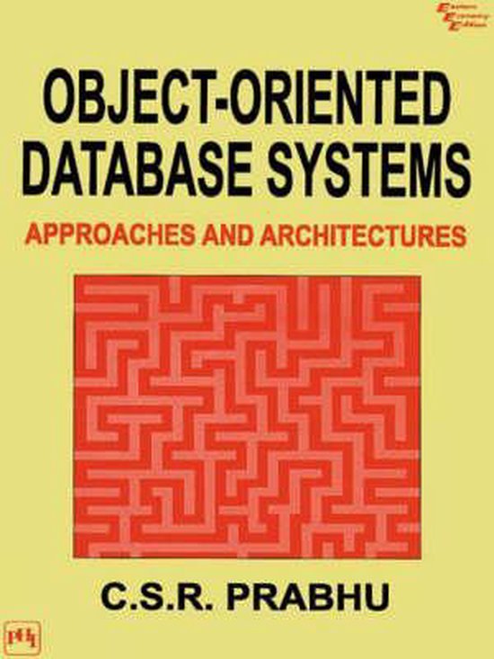 Object Oriented Database Systems, C. S. R. Prabhu | 9788120312579 | Boeken | bol.com